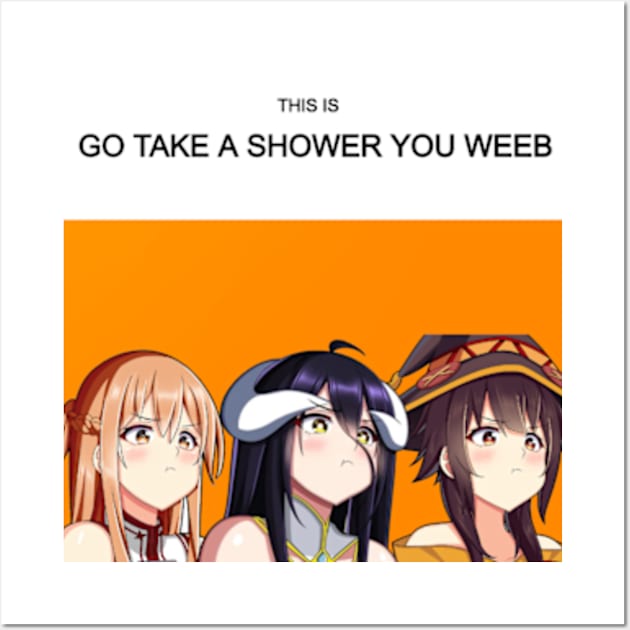 Anime Waifus Tell You To Shower Anime And Manga Posters And Art Prints Teepublic